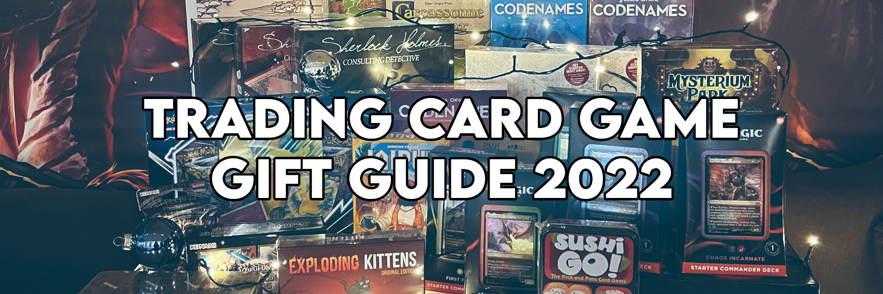 Ultimate Trading Card Game Gift Guide - 2022